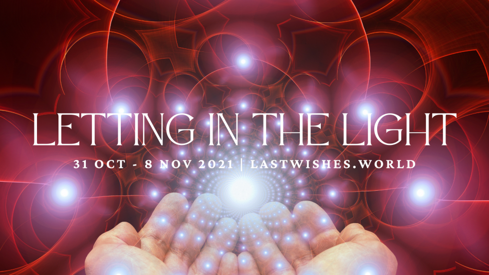 Letting In The Light - Last Wishes Live Your Legacy End of Life ...